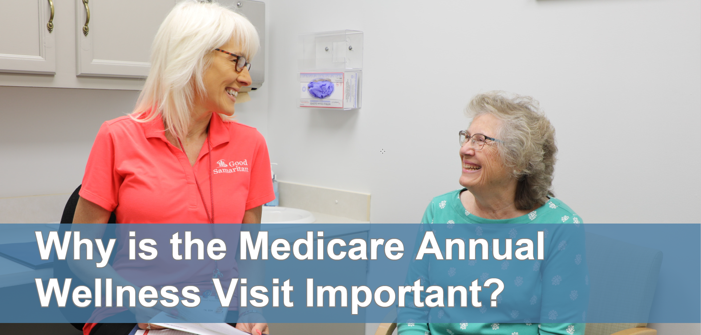 Why is the Medicare Annual Wellness Visit Important?