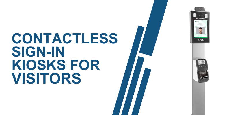 Contactless Sign-in Kiosks for Visitors