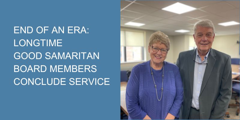 End of an Era: Longtime Good Samaritan Board Members Conclude Service