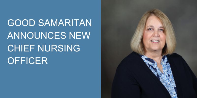 Good Samaritan Announces New Chief Nursing Officer